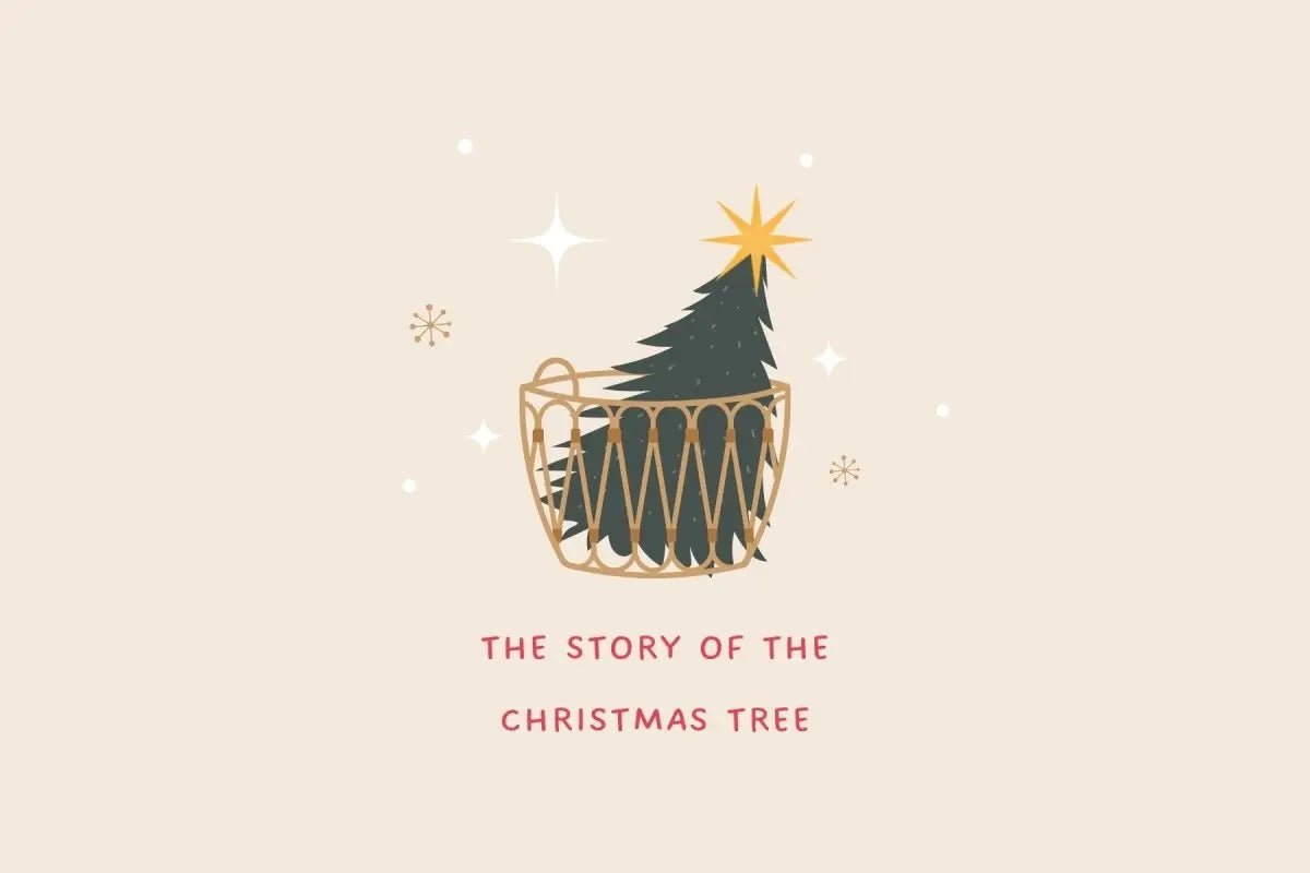 THE STORY OF THE CHRISTMAS TREE